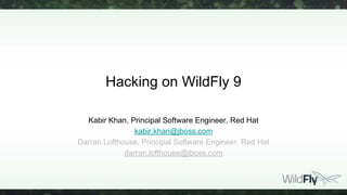 Hacking on WildFly 9 | PPT