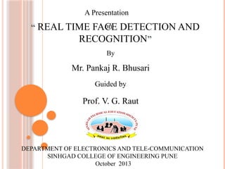 Real time face detection and recognition | PPTX