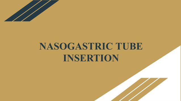 TOPICS TPN (Total Parenteral Nutrition)I Nasogastric Tube Insertion ...