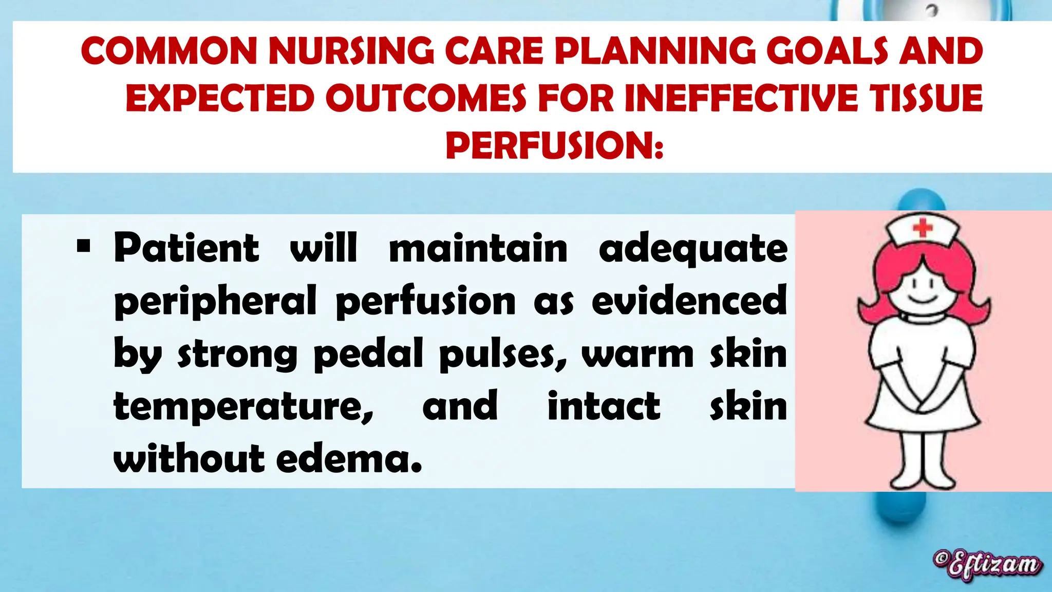 NCM-118-7-PERFUSION (Nursing Care of Clients with Altered Tissue ...