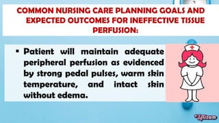 NCM-118-7-PERFUSION (Nursing Care of Clients with Altered Tissue ...