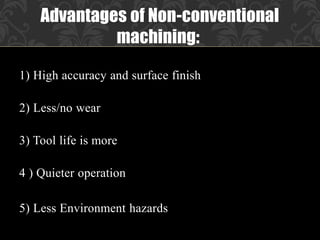 Non-Conventional Machining | PPTX