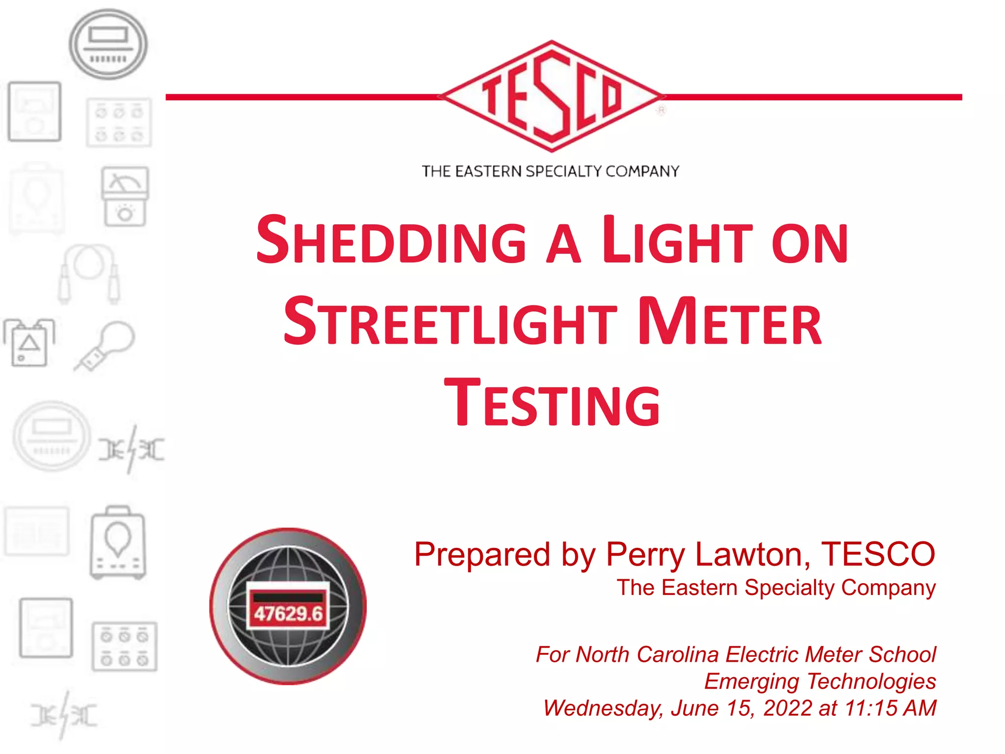 Shedding a Light on Streetlight Meter Testing_Emerging Tech.pptx