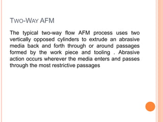 Abrassive Flow Machining | PPTX