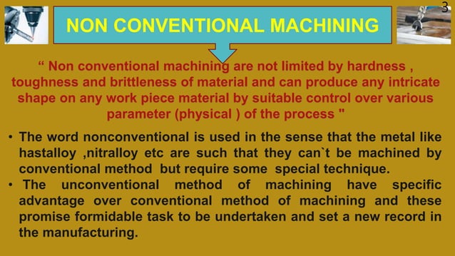 NON CONVENTIONAL MACHINING PRESENTATION | PPTX | Physics | Science