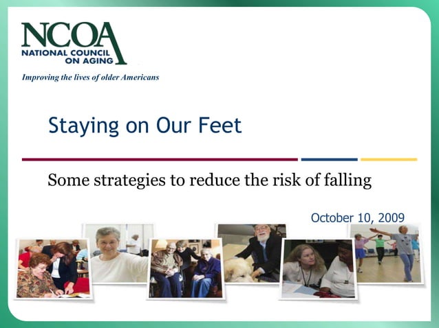 Staying on Our Feet - Some Strategies to reduce the risk of falling | PPT