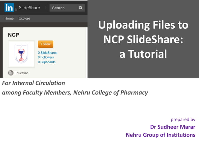 NCP Slideshare Uploading Tutorial by Sudheer Marar | PPT