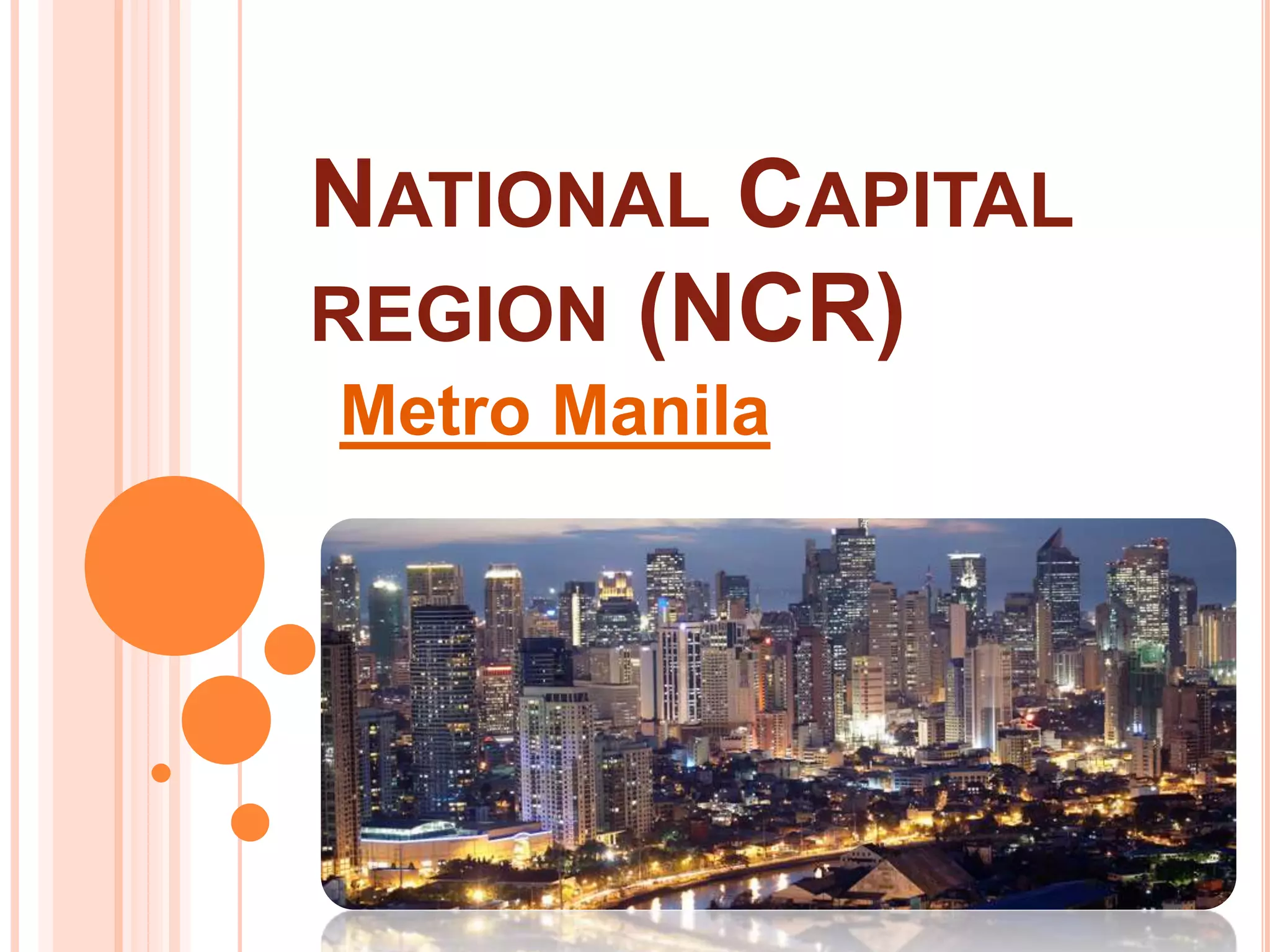 National Capital Region (NCR) | PPTX