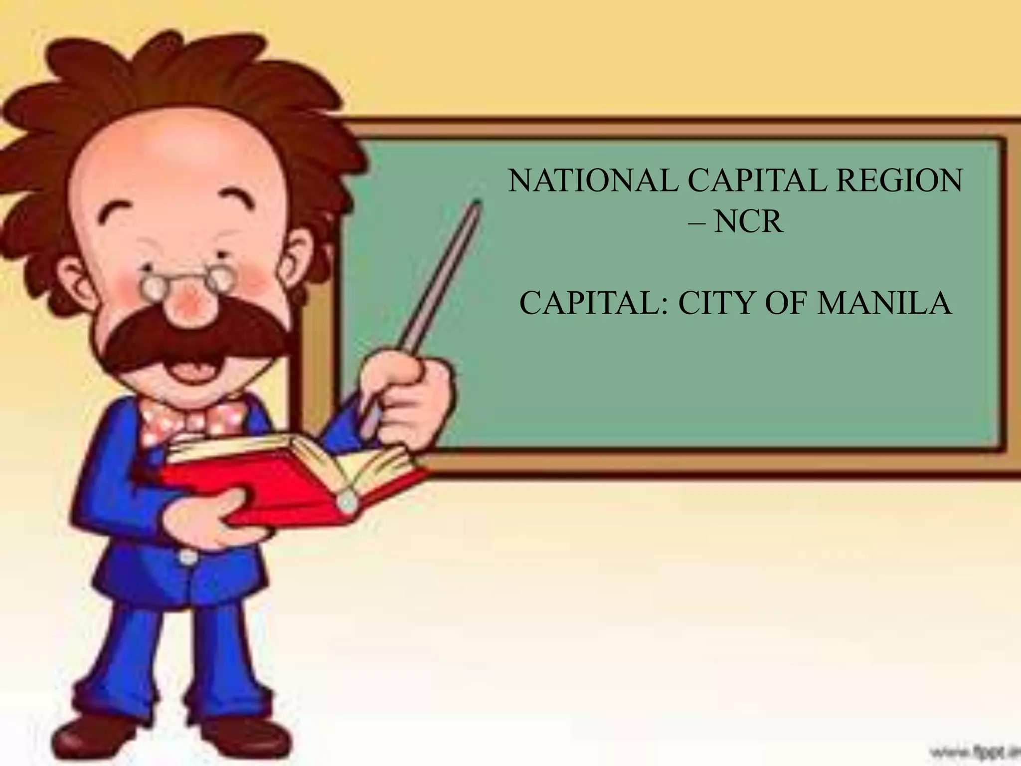 NCR - NATIONAL CAPITAL REGION | PPTX