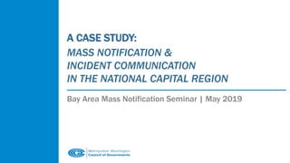 NCR case study presentation for bay area mass notification seminar | PPTX