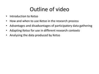 Participatory data gathering with Ketso | PPTX