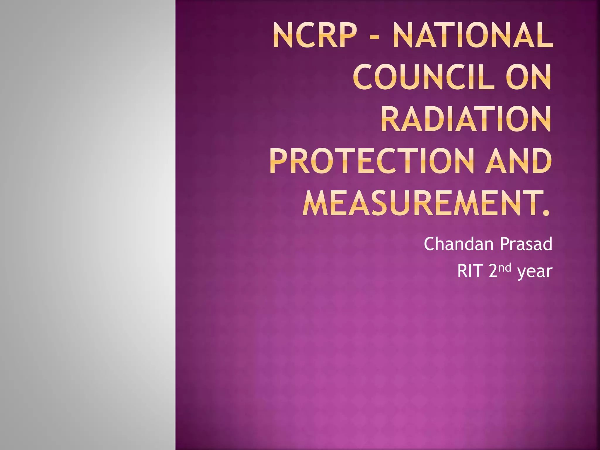 NCRP National Council On Radiation Protection | PPTX
