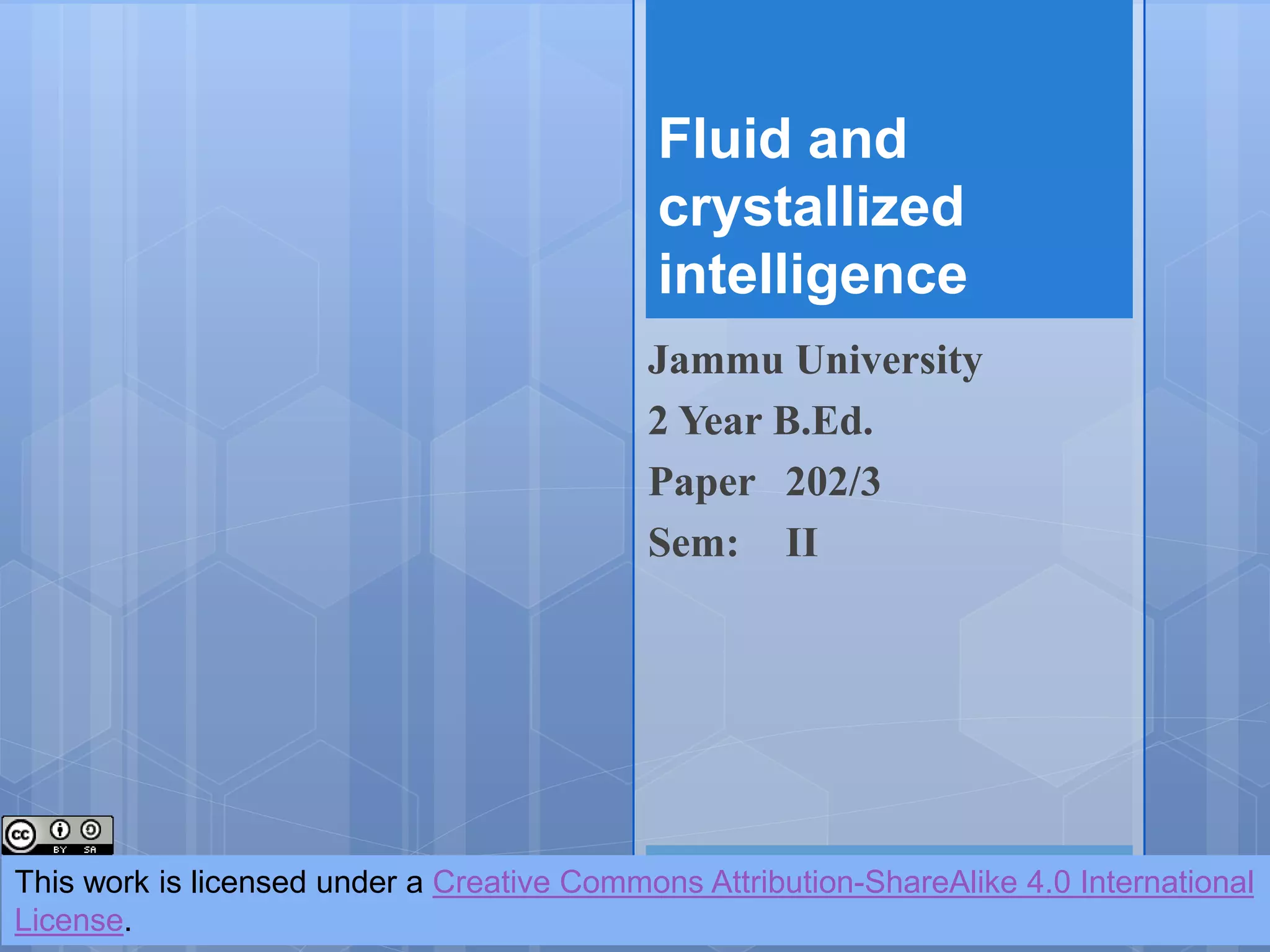 Fluid and crystallized intelligence | PPTX