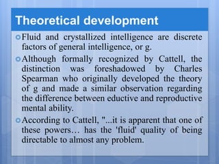 Fluid and crystallized intelligence | PPTX