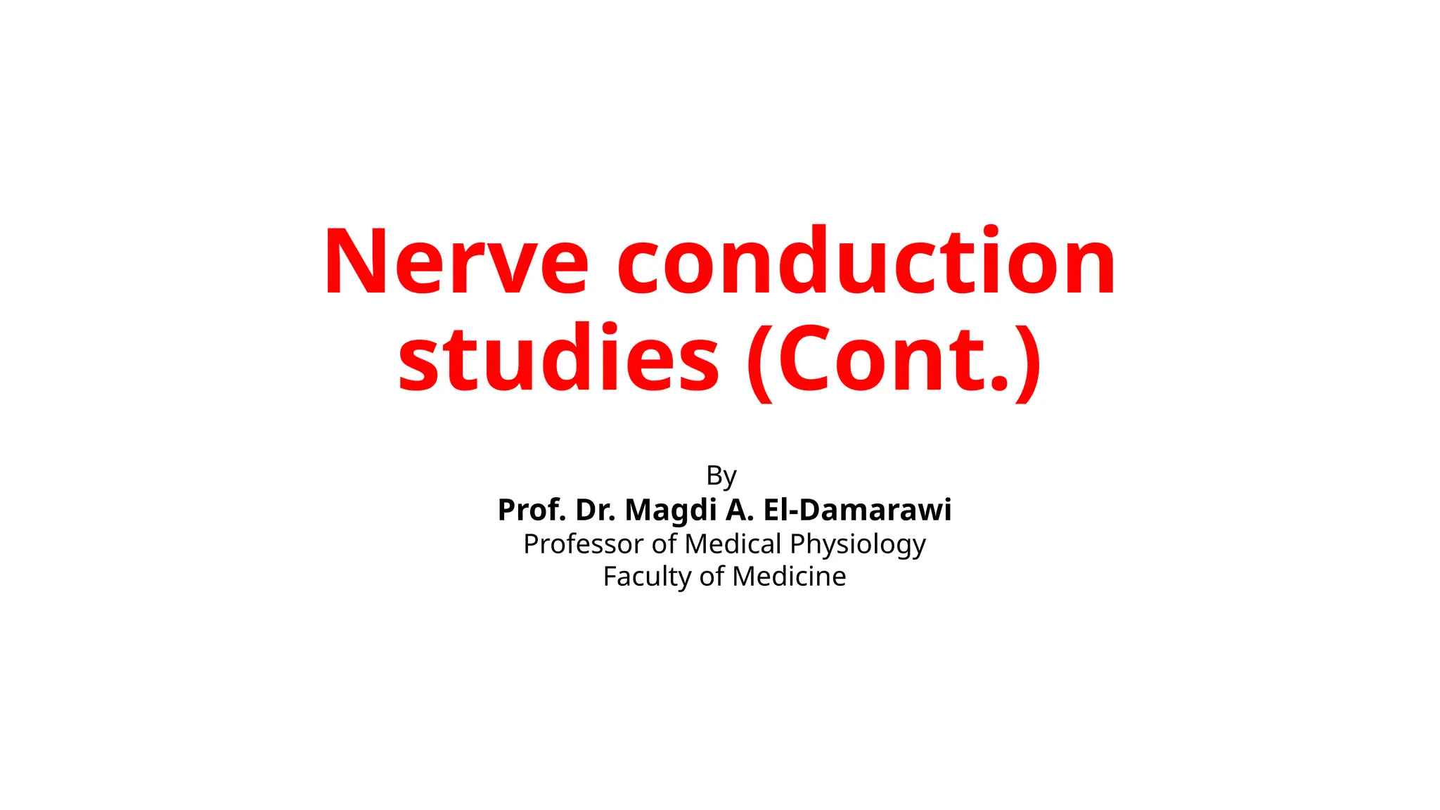 Nerve conduction studies second presentation | PPT