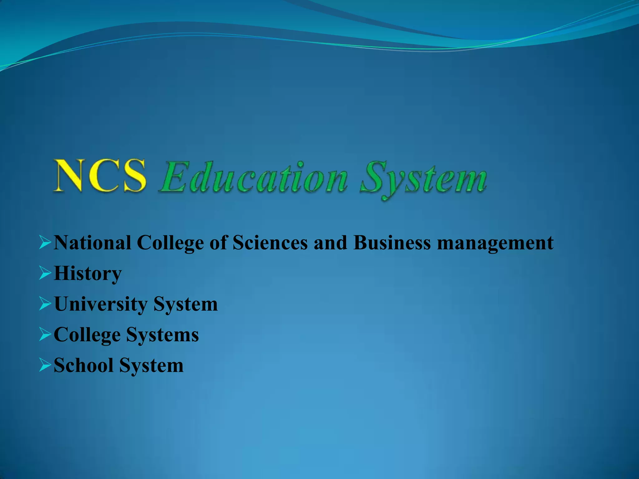 Ncs education system ppt | PPTX