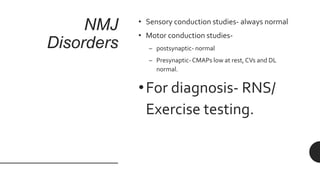 NERVE CONDUCTION STUDIES, ELECTROMYOGRAPHY | PPTX