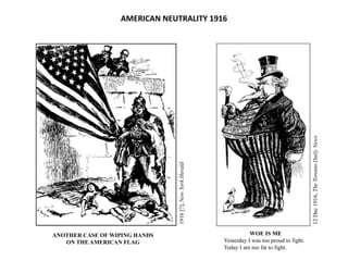 American Neutrality Ww1 Political Cartoon