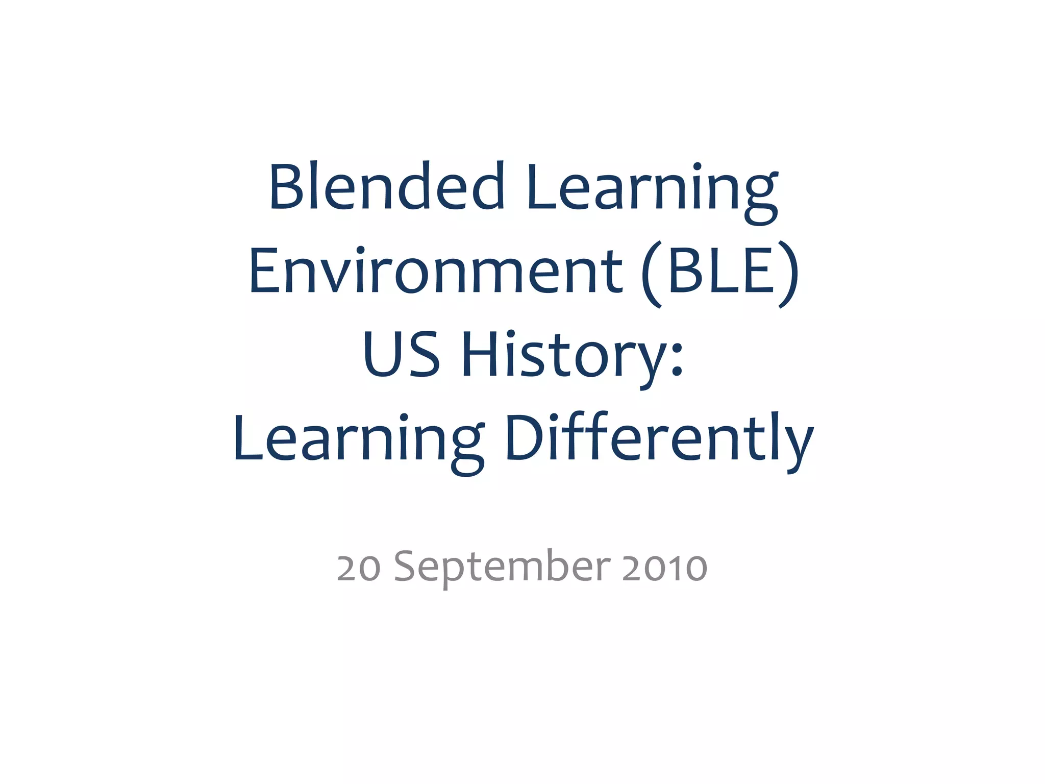 Learning Differently: US History BLE | PPT