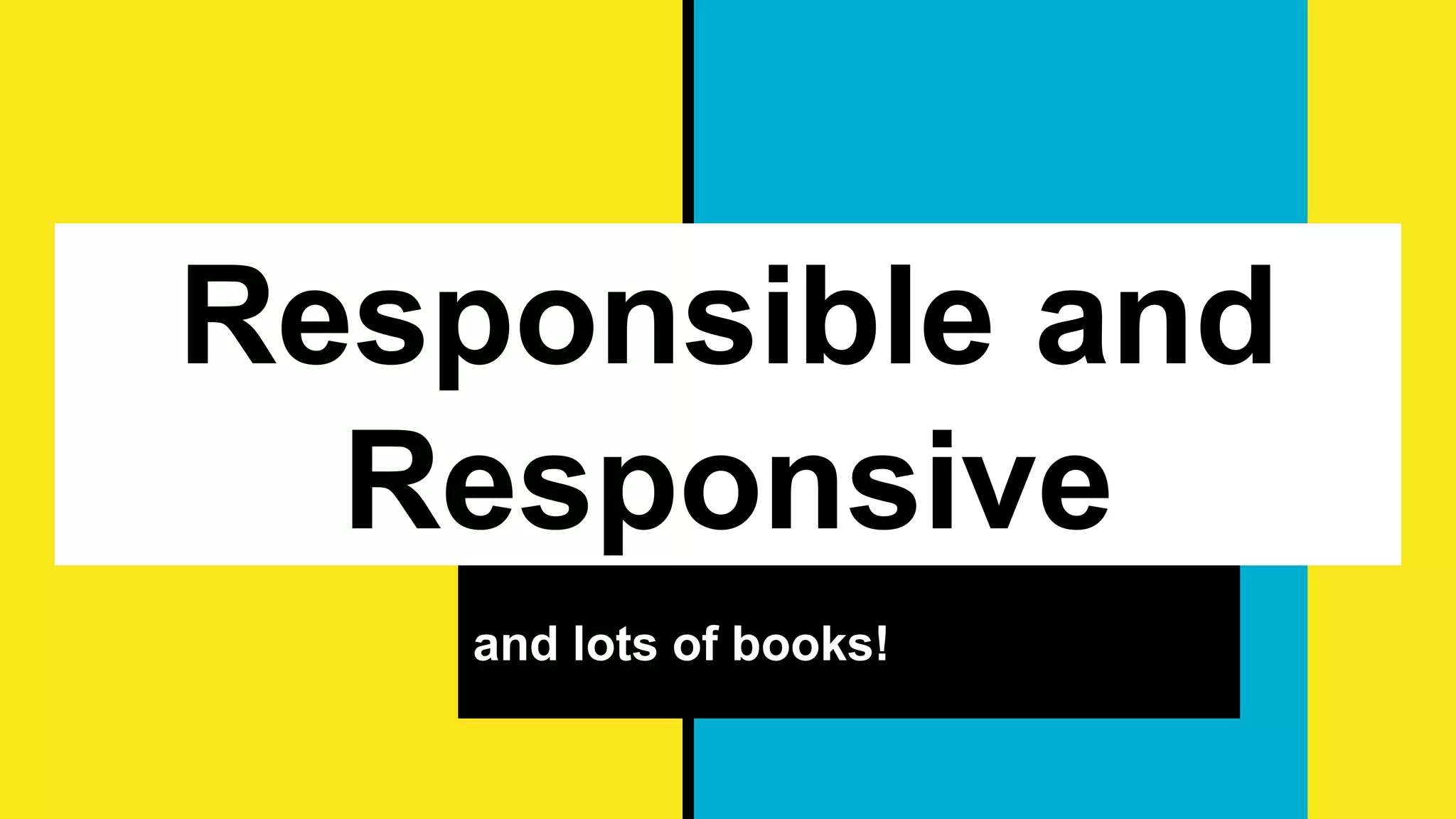 Responsibie and Responsive Reading | PPT