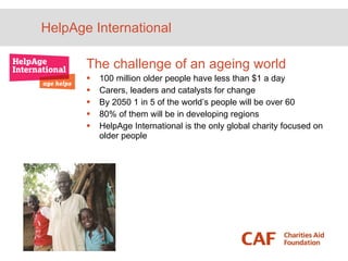 Casey Lord, CAF Venturesome & Julie Roberts, HelpAge International | PPT