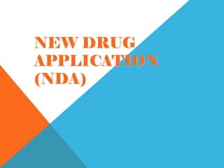 NEW DRUG APPLICATION ( NDA) | PDF