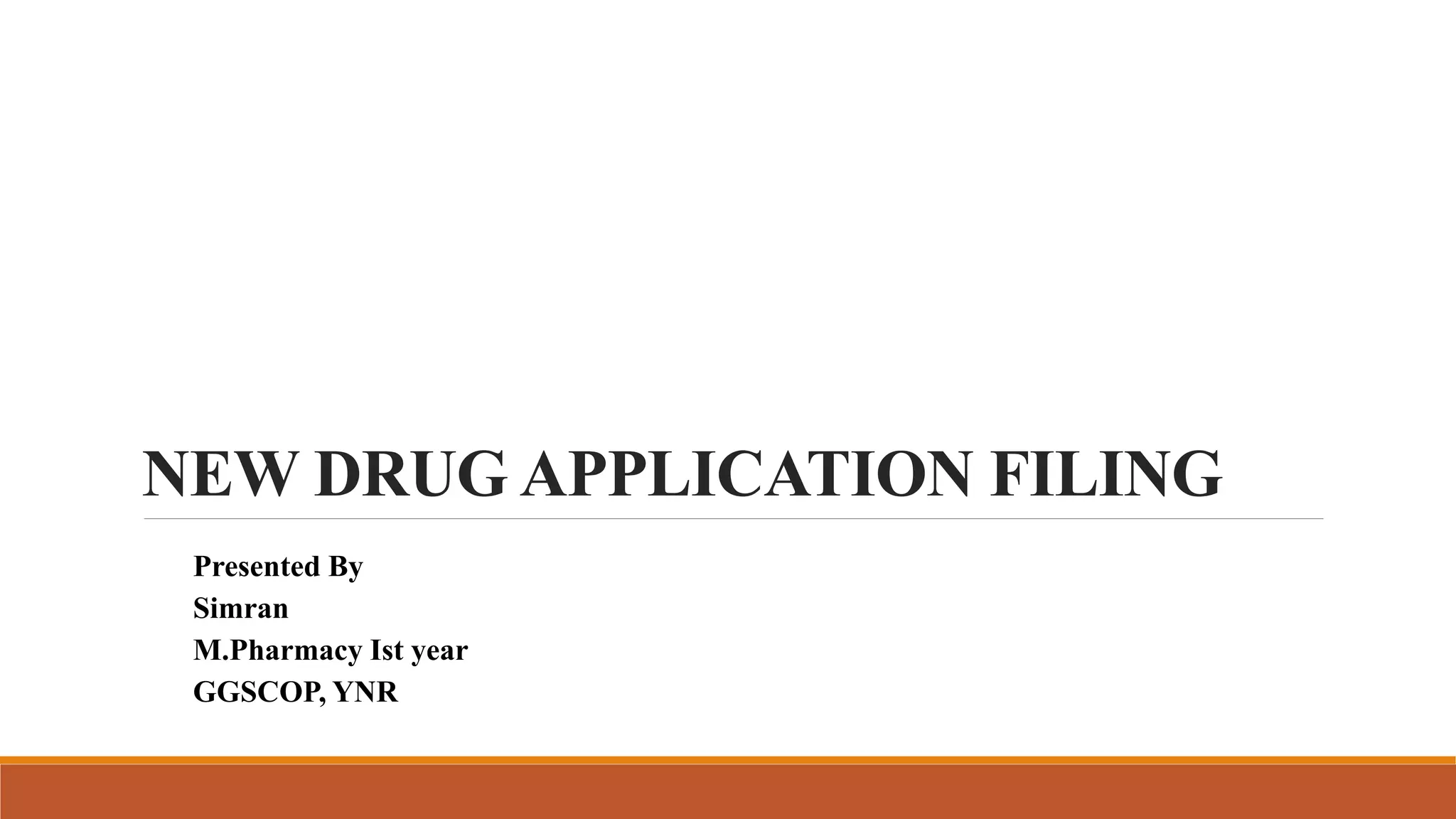 New Drug Application (NDA) Filing | PPTX