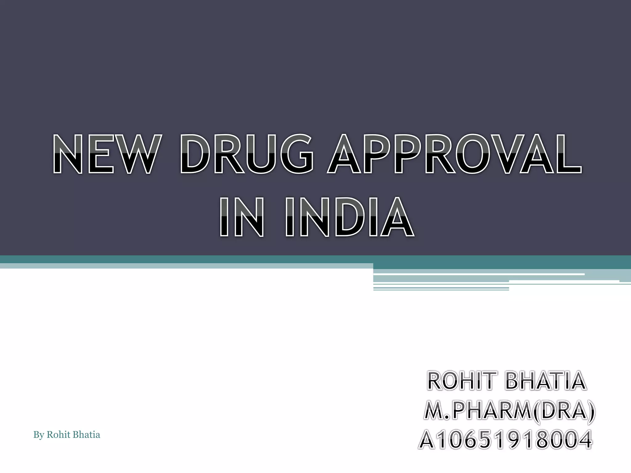 New drug approval in India | PPTX
