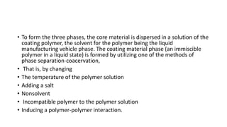 Phase Seperation Coaservation Technique and Multiorifice | PPTX ...