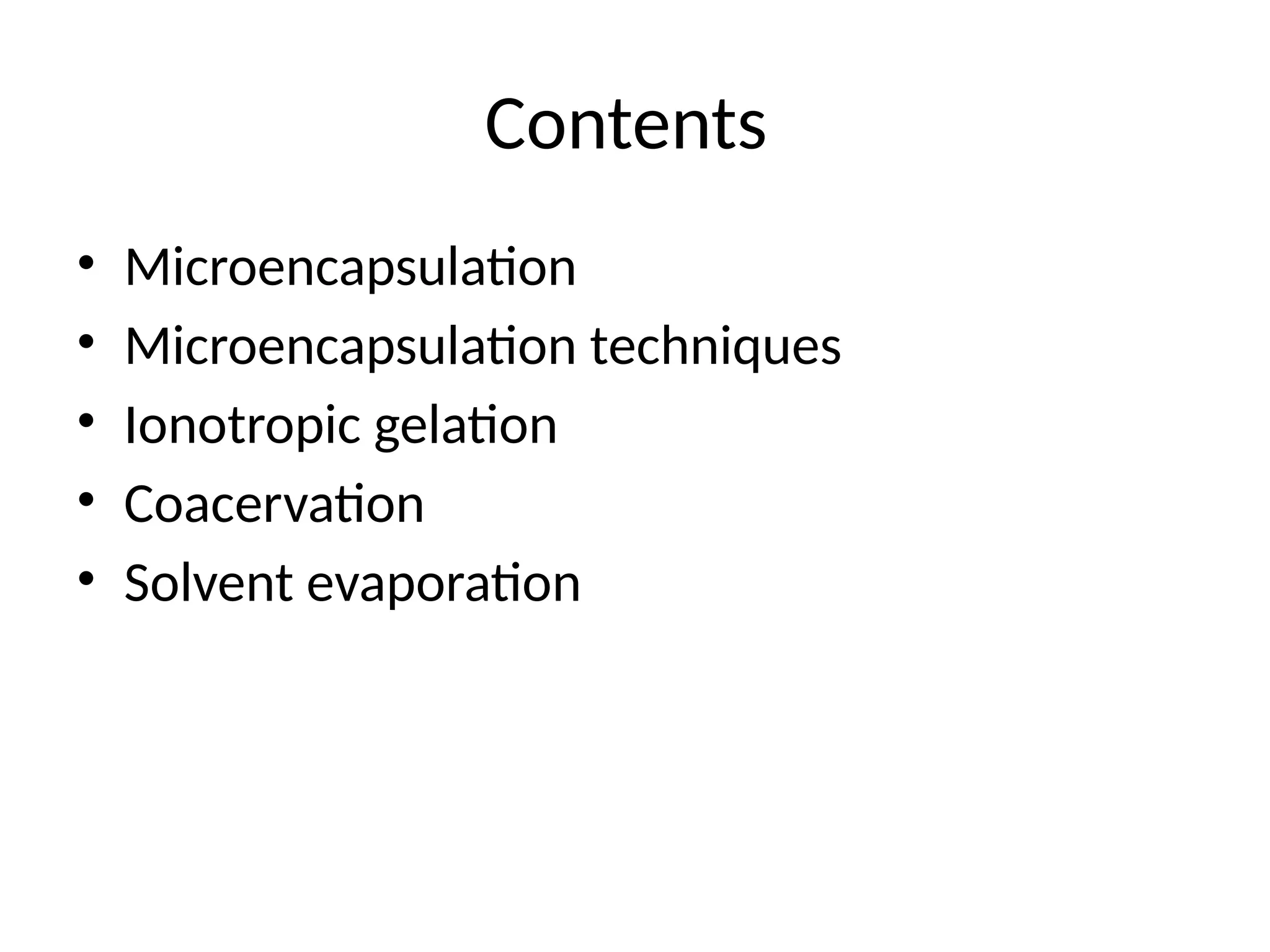 Methods of microencapsulation in novel drug delivery system | PPTX