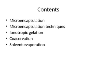 Methods of microencapsulation in novel drug delivery system | PPTX ...