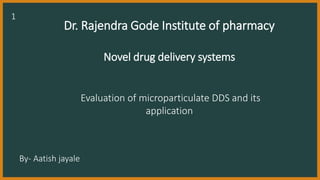 Evaluation of micropraticulate DDS and its applications | PPT