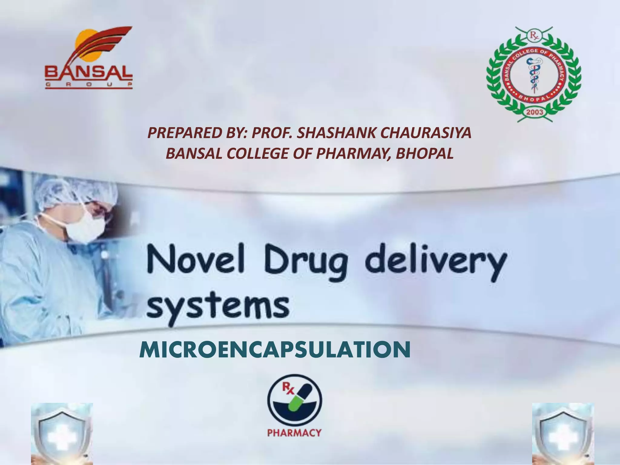 Ndds 4 MICROENCAPSULATION DRUG DELIVERY SYSTEM | PPTX