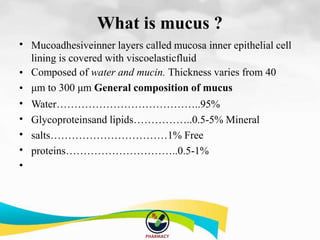 Ndds 5 MUCOADHESIVE DRUG DELIVERY SYSTEM ppt | PPT