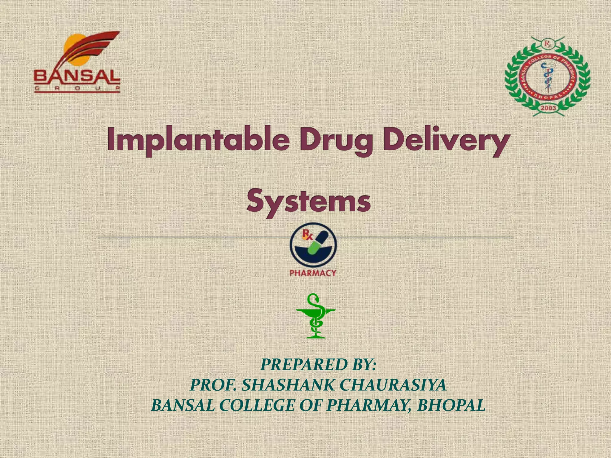 Ndds 6 Implantable Drug Delivery System | PPTX