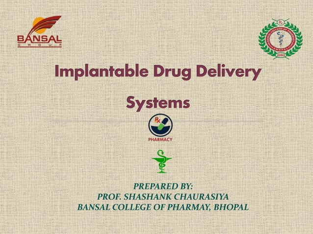 Ndds 6 Implantable Drug Delivery System | PPTX | Chemistry | Science