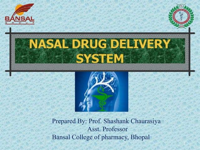 Ndds 9 Nasal Drug Delivery System | PPTX