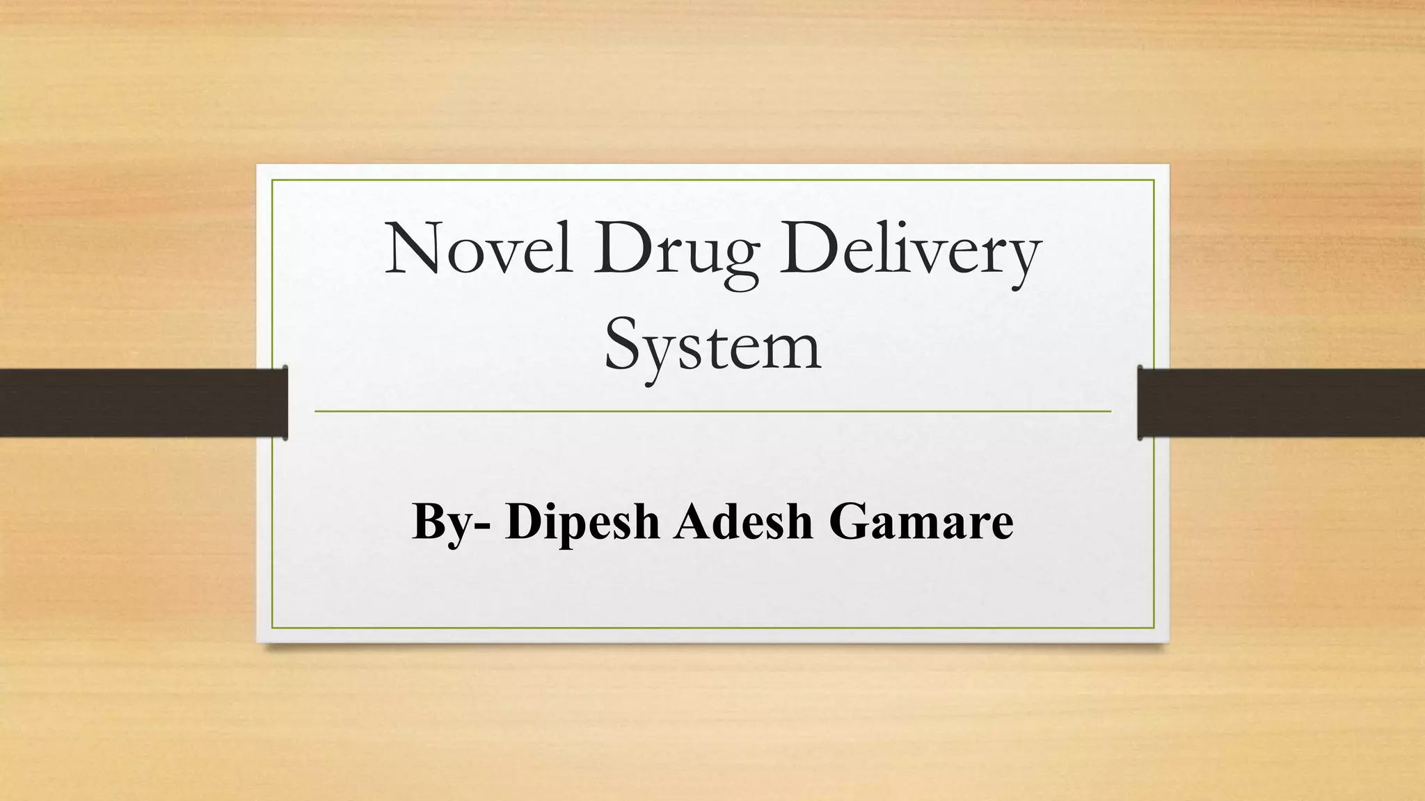 Novel Drug Delivery System PPT(Niosomes).pptx