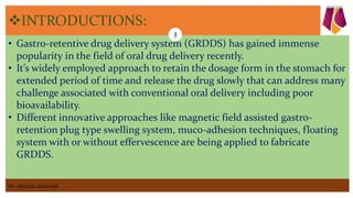 Gatro retentive drug delivery system | PPTX