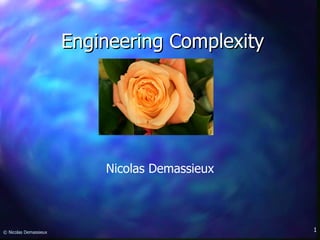 Engineering Complexity | PPT | Genetics | Science