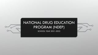 National Drug Education Program-ACR.pptx