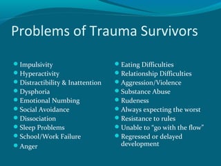 Strategies for Understanding and Working with Trauma Survivors | PPT ...