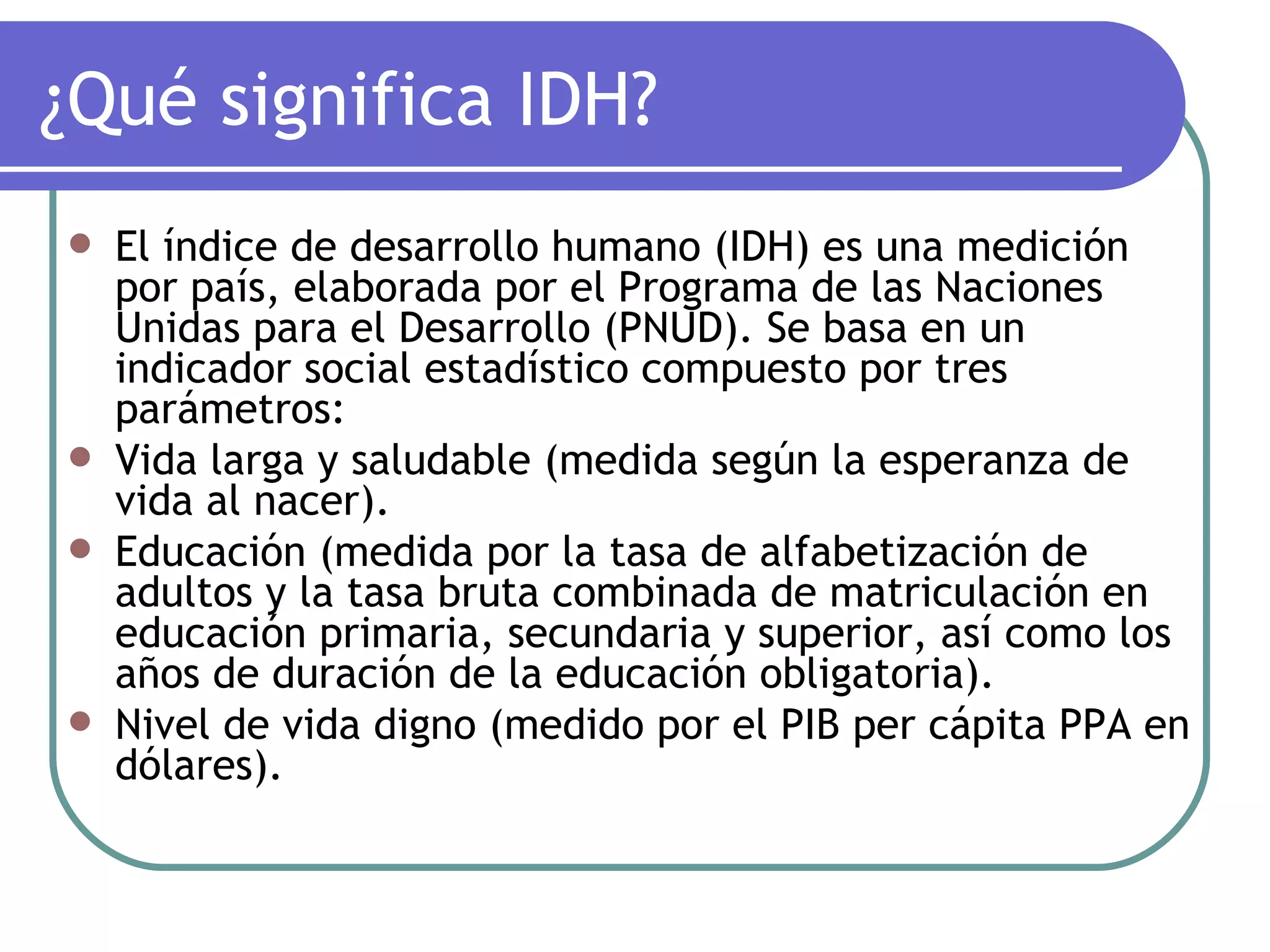 Indice de Desarrollo Humano | PPT