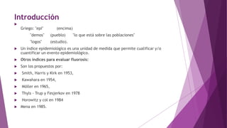 Indice de Dean. Fluorosis dental | PPTX