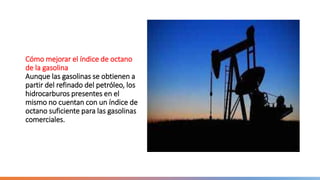 índice de octanaje para motor a gasolina | PPTX