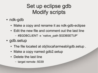 Debug JNI code with ndk-gdb and eclipse GUI | ODP | Programming Languages | Computing