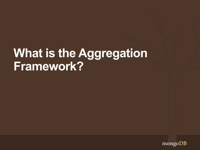 The Aggregation Framework | PPT