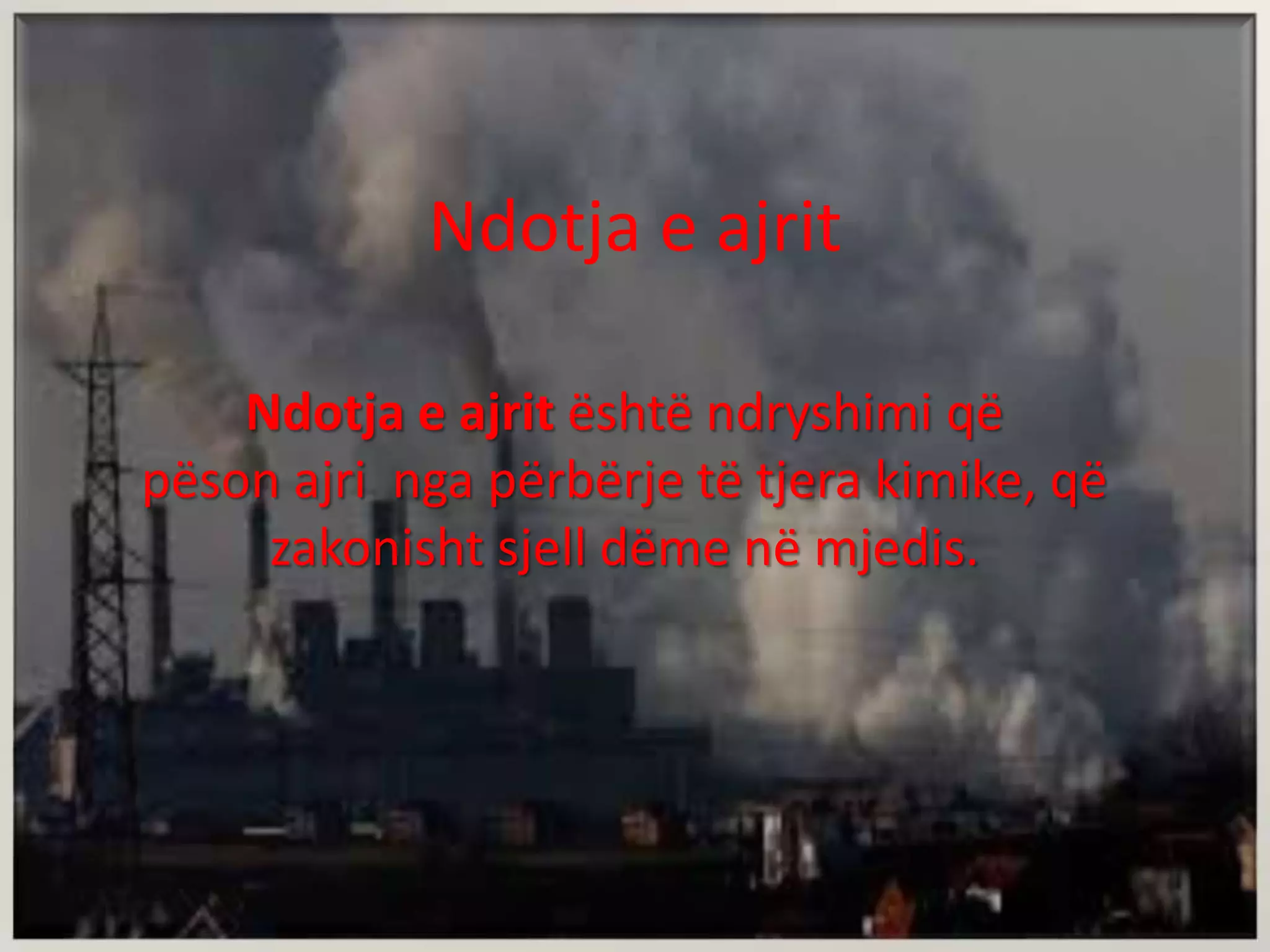 Ndotja e ajrit | PPTX