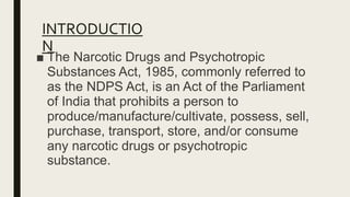 NDPS Act 1985 and Rules | PPTX