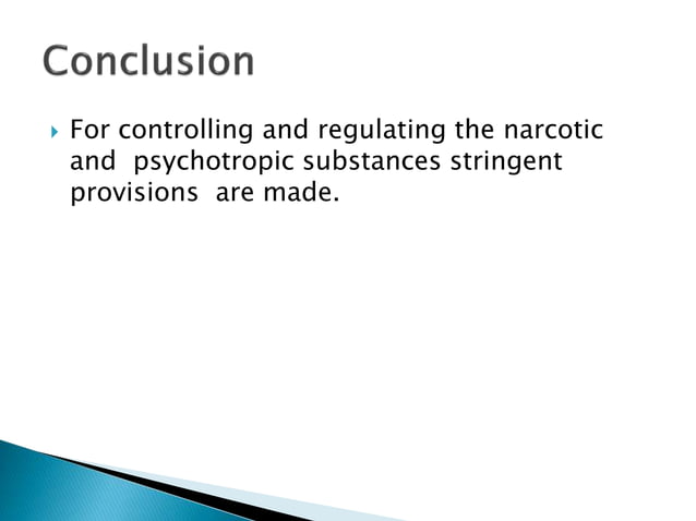 Narcotic Drugs and Psychotropic Substances Act (NDPS) | PPTX